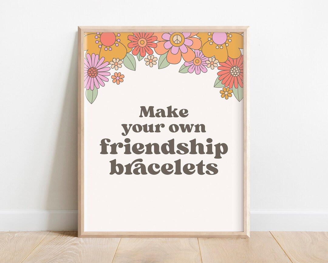 Groovy Friendship Bracelet Sign: Hippie Party Decor (digital Download ...