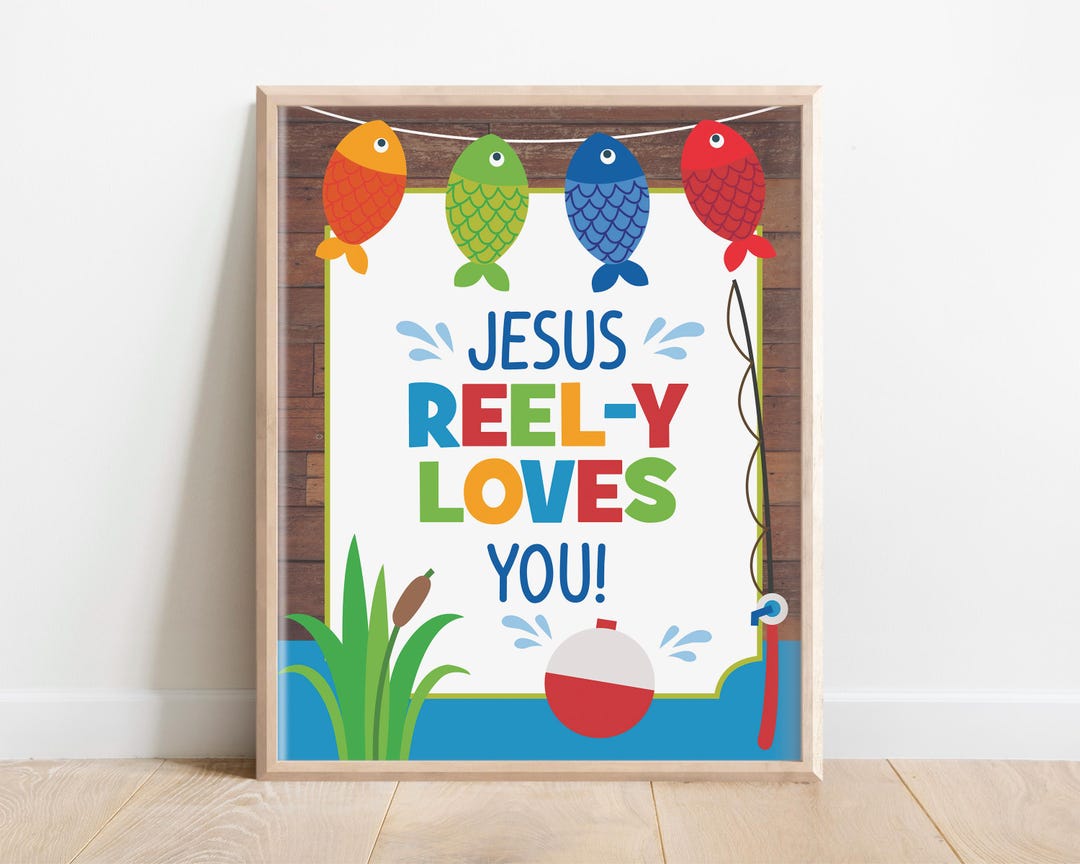 Jesus Reel-y Loves You Fishing Party Sign (digital Download) - Etsy