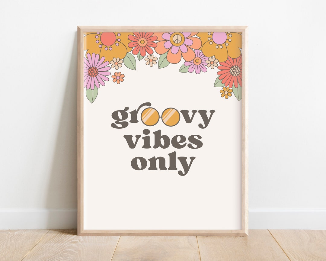 Printable Groovy Vibes Only Sign, Groovy Table Sign, Two Groovy, Hippie ...