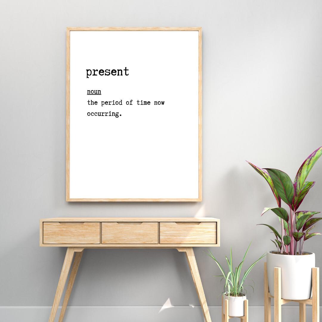 Present Definition Wall Art - Minimalist Dictionary Quote - Black and ...