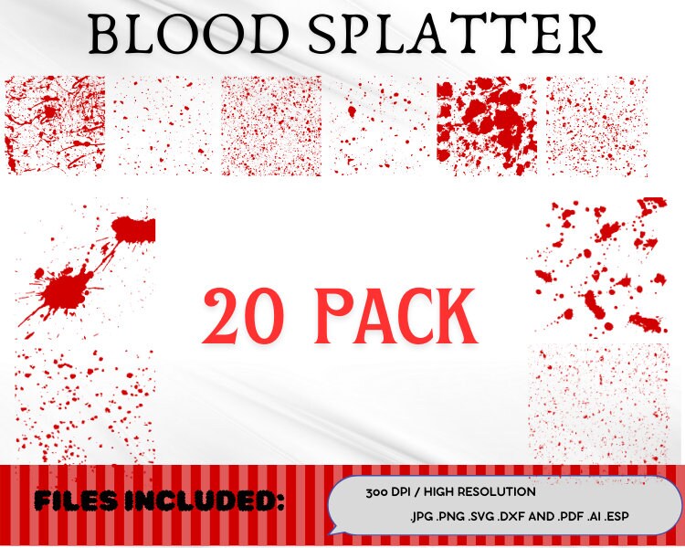 Blood Splatter Svg, Bundle, Blood Splash, Pdf, Png, Crime Svg, Paint ...