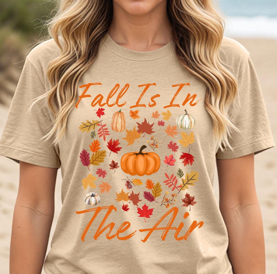 Fall is in the Air Shirt, Fall Shirt for Women, Autumn Shirt, Fall ...