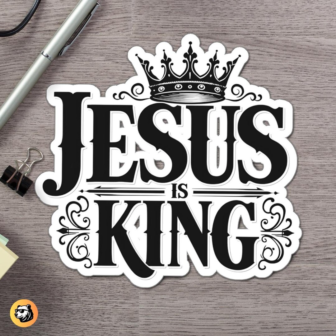 Jesus is King Sticker, Jesus Sticker, Christian Faith Sticker ...