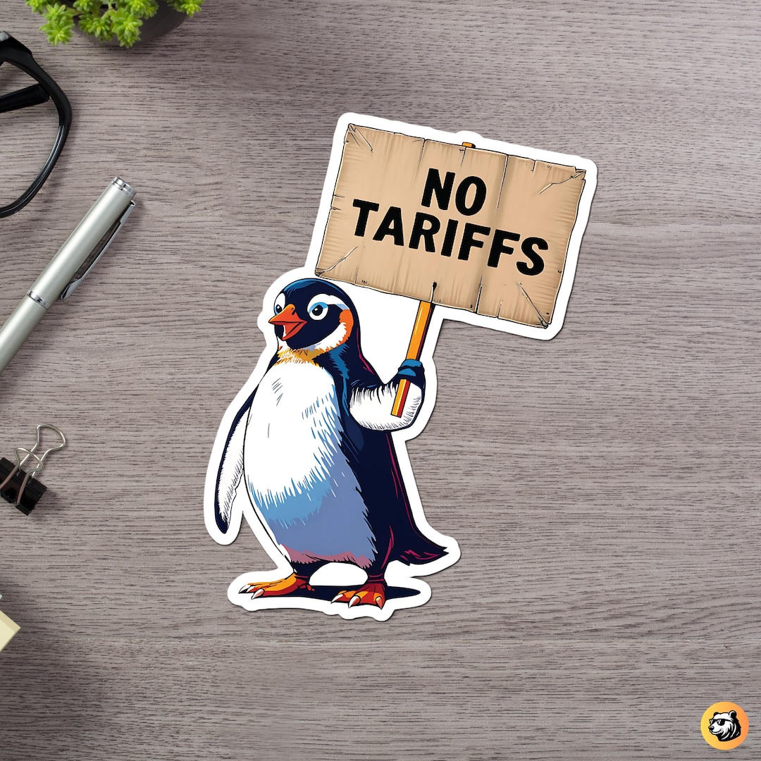 No Tariffs Penguin Protest Sticker, Funny Protest Animal, Heard Island ...