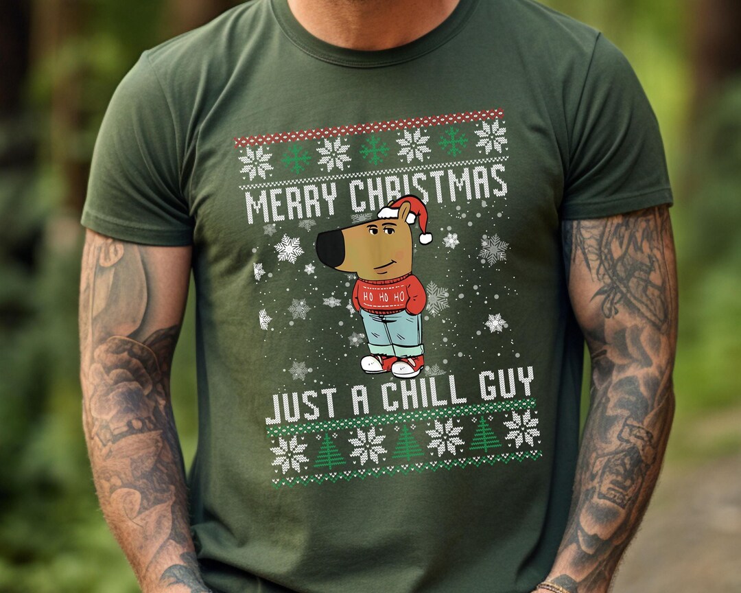 Merry Christmas Just A Chill Guy Christmas, Chill Guy Shirt, Just A ...