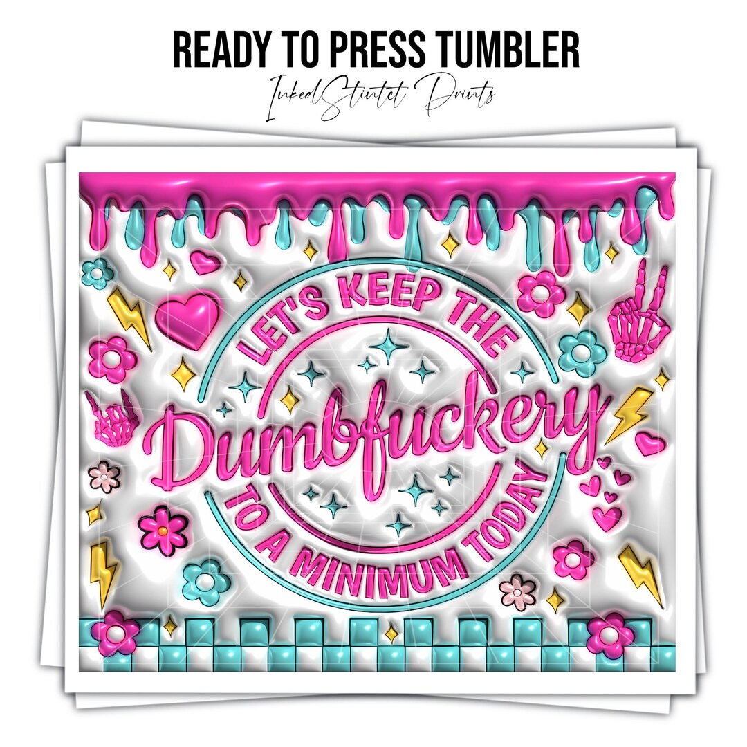 Puffy Retro Ready to Press Sublimation Tumbler Transfer, Sarcastic ...