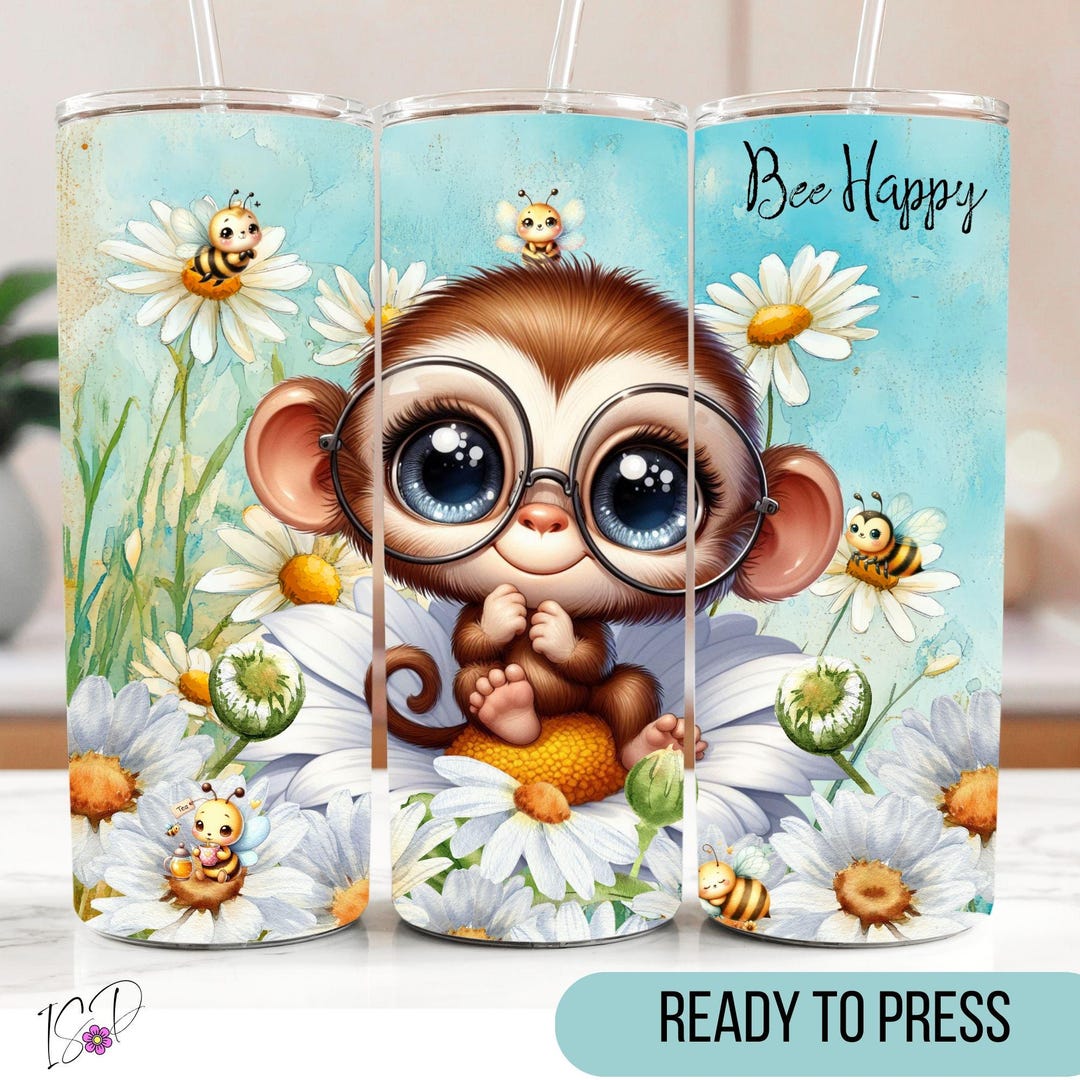 Monkey Sublimation Tumbler Transfer, Bee Happy, Affirmation 20oz ...
