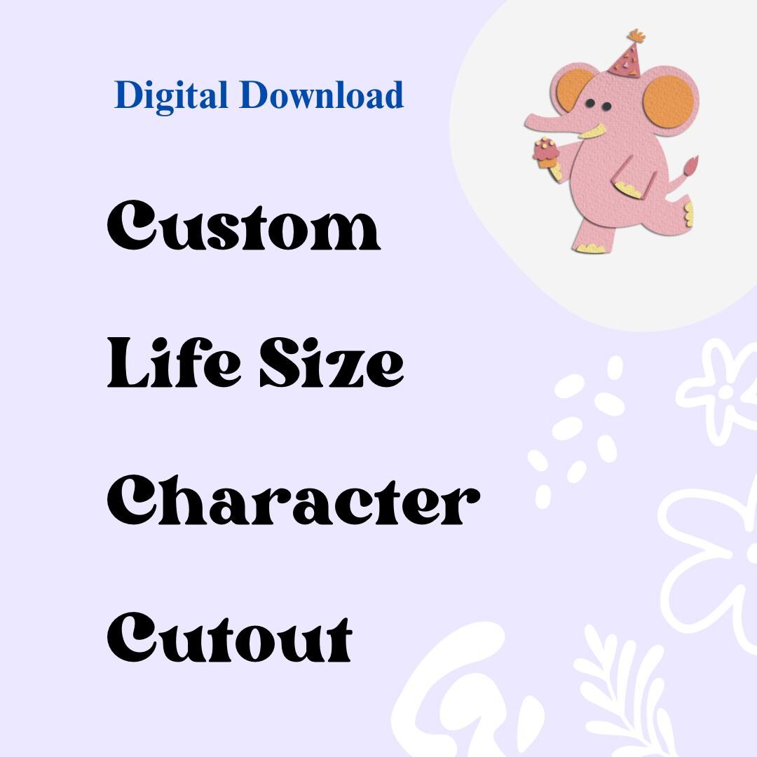 Custom Life Size Character Cutout Digital Download Order Form - Etsy