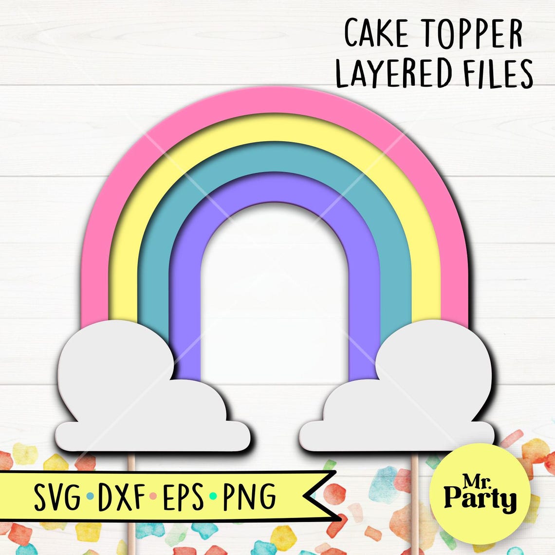 Tall Rainbow Cake Topper SVG, Rainbow Svg, Birthday Svg, DIY Party Svg ...