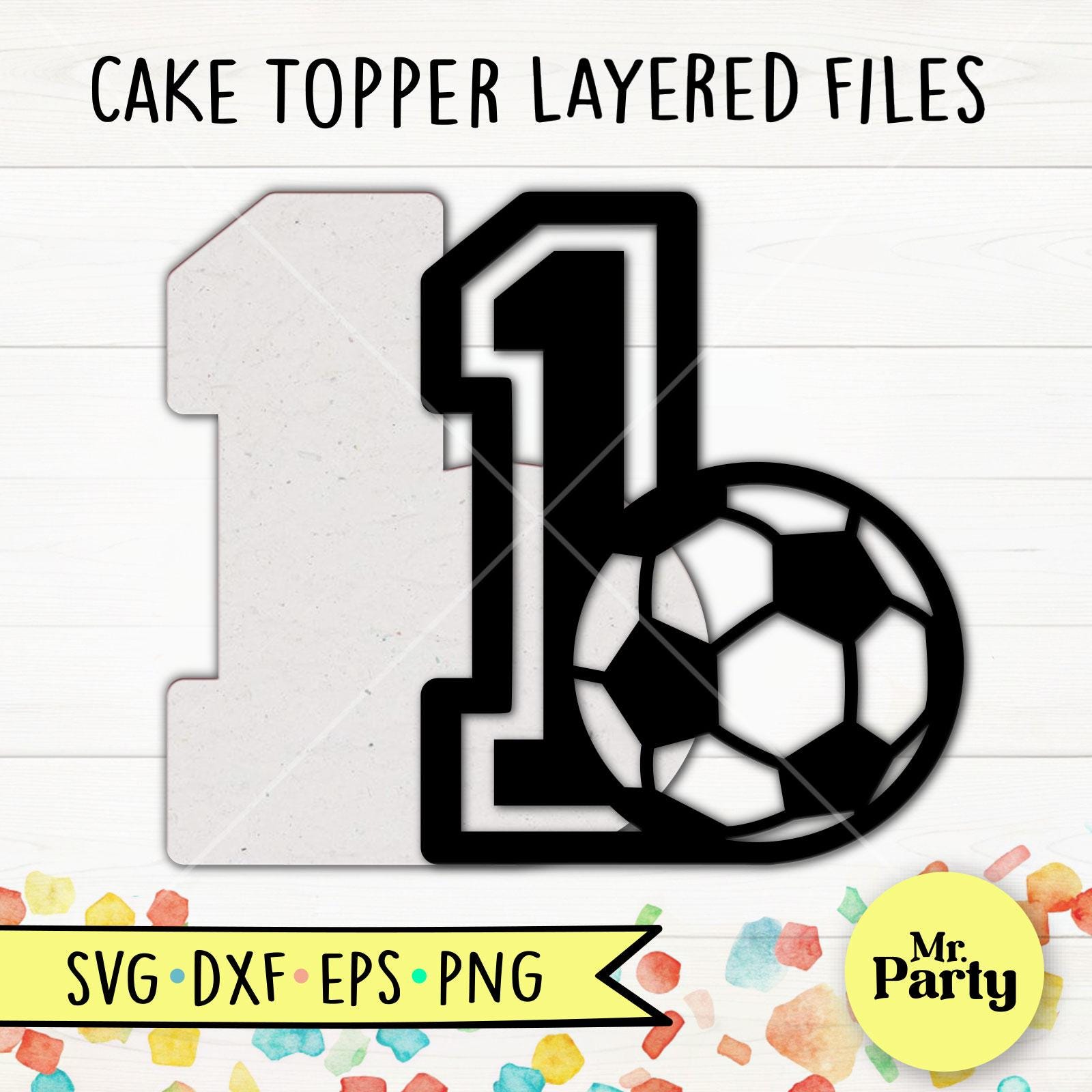 Soccer 1st Birthday SVG, Soccer Cake Topper Svg, Decoration Soccer ...