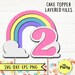 Rainbow Cake Topper 2nd Birthday SVG, DIY Party Decoration, Rainbow ...