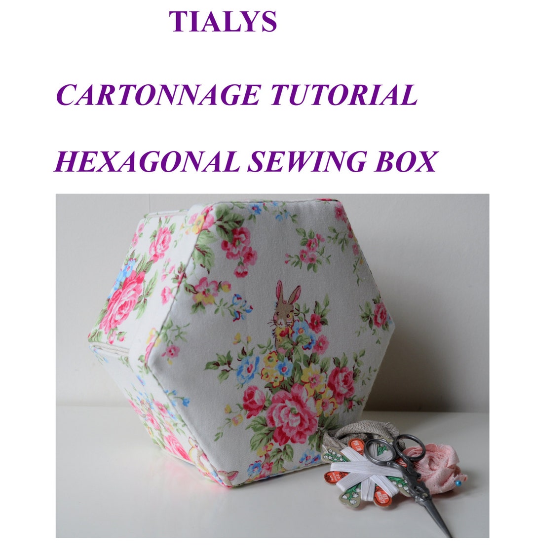 Hexagonal Sewing Box PDF Tutorial - Tialys Cartonnage - Etsy