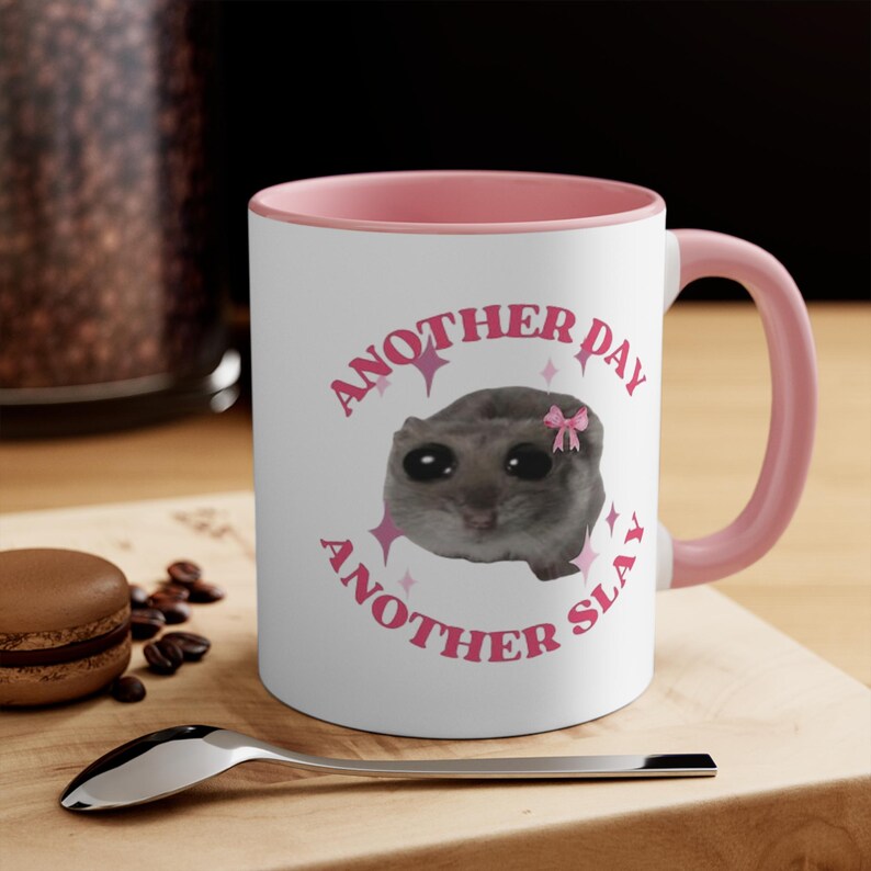 Sad Hamster Another Day Another Slay 11oz 325ml Pink Coffee Mug DIY ...