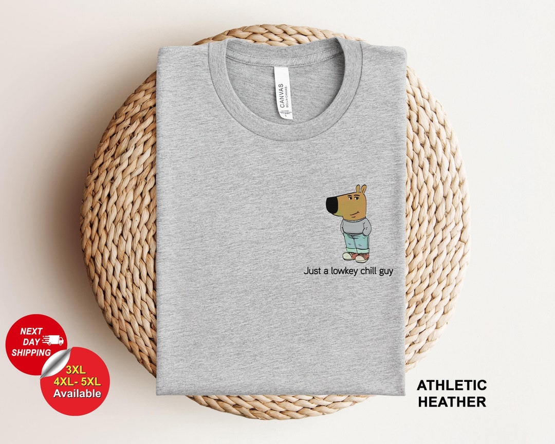 Just a Low Key Chill Guy Meme Shirt, Lowkey Chill Guy Shirt From Tiktok ...