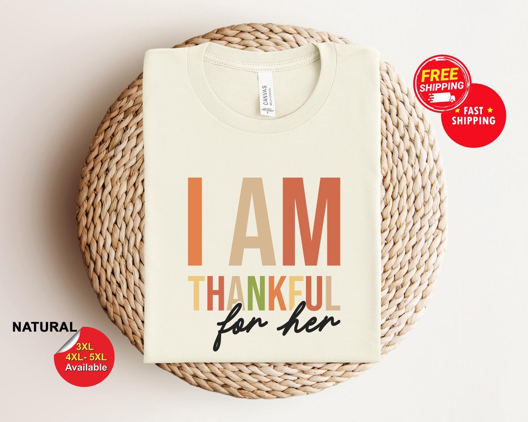 Thanksgiving Couples Shirts, I Am Thankful for Her/him,fall Clothing ...