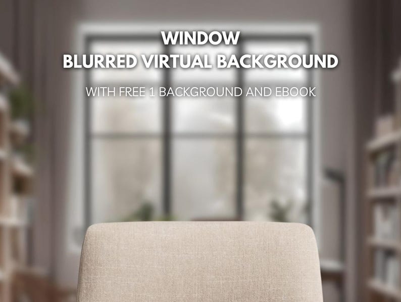 Window Background for Zoom and MS Teams, Minimalist Home Office Digital ...