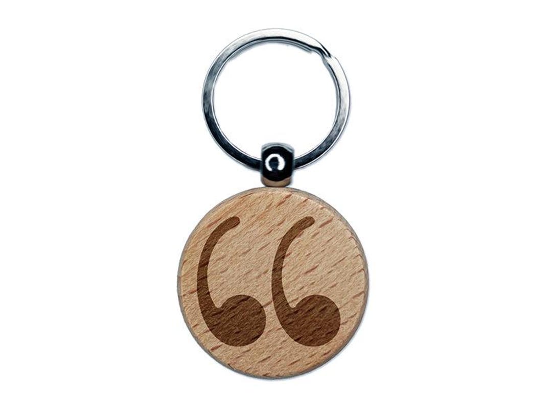 Quotation Marks Engraved Wood Round Keychain Tag Charm - Etsy