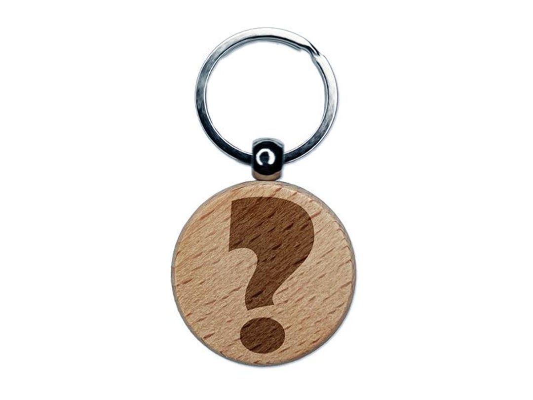 Question Mark Bold Engraved Wood Round Keychain Tag Charm - Etsy