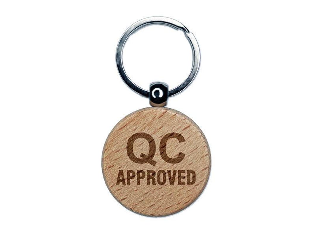 QC Approved Quality Control Manufacturing Label Engraved Wood Round ...