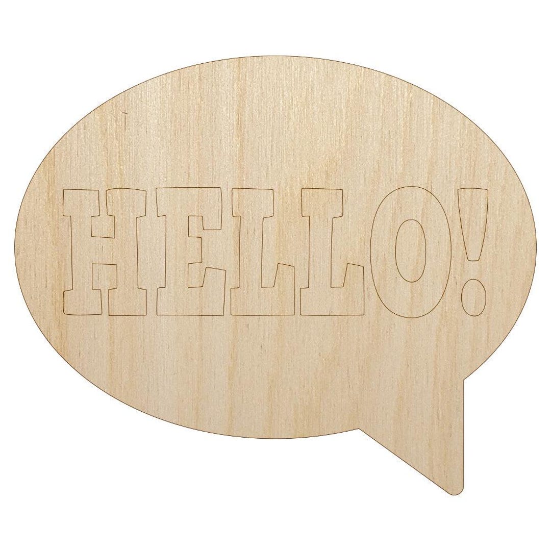 Hello in Text Callout Unfinished Wood Shape Piece Cutout for DIY Craft ...