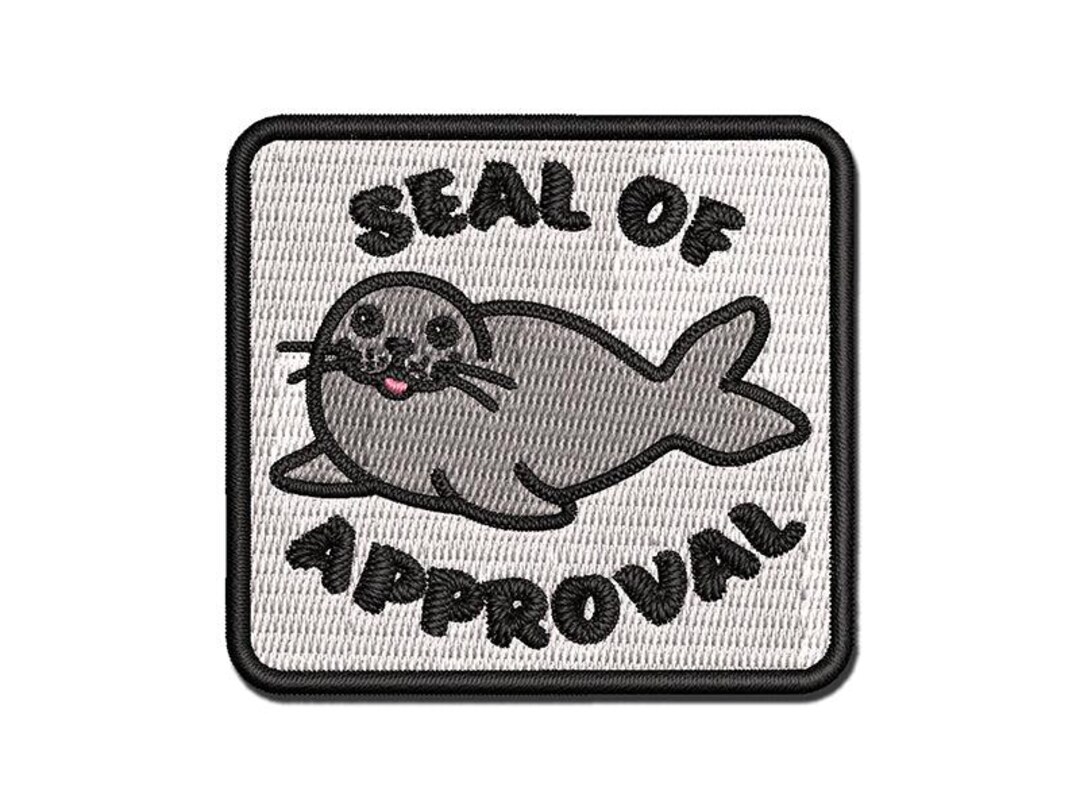 Seal of Approval I Approve Funny Multi-color Embroidered Iron-on or ...