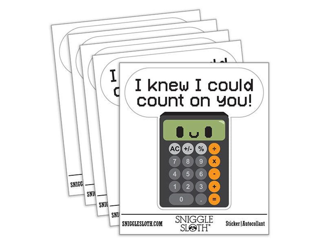 I Could Count on You Calculator Math School Pun - Etsy