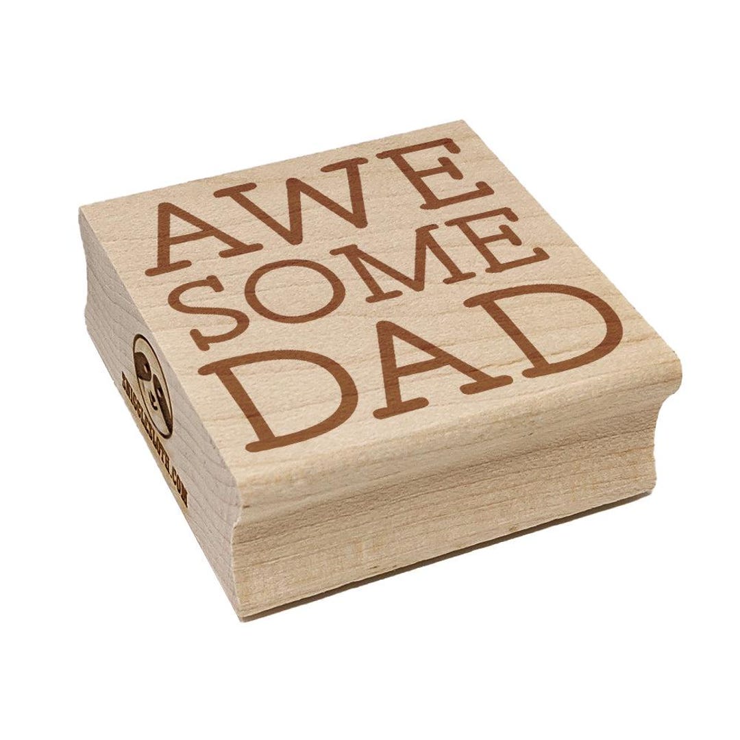 Awesome Dad Fun Text Father Square Rubber Stamp for Stamping Crafting ...