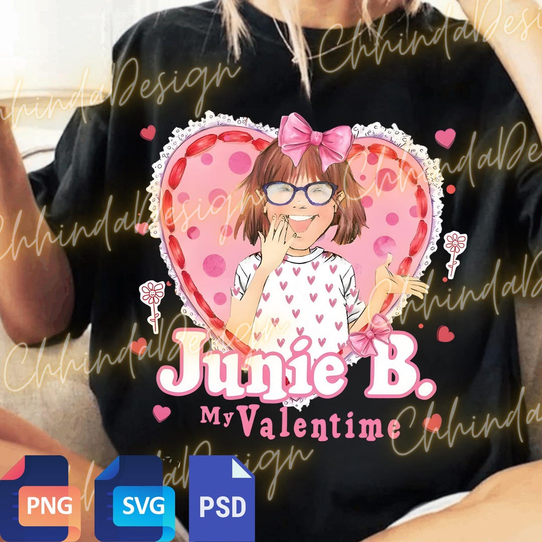 Junie B My Valentine PNG Svg for Circut, Teacher Valentine Design ...