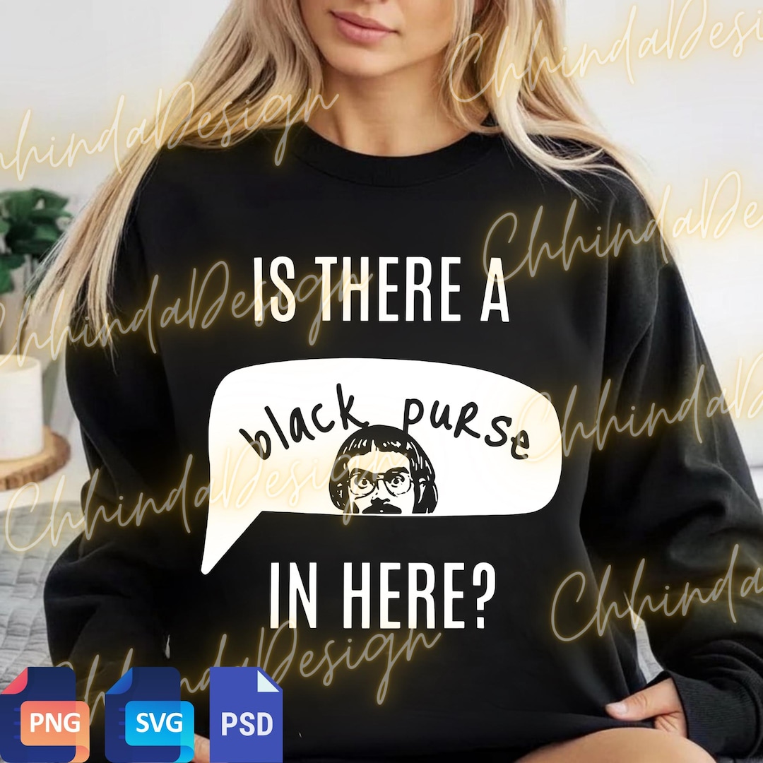 Chit Black Purse PNG Svg for Circut, Do It Lady Chit Tour Meme Design ...