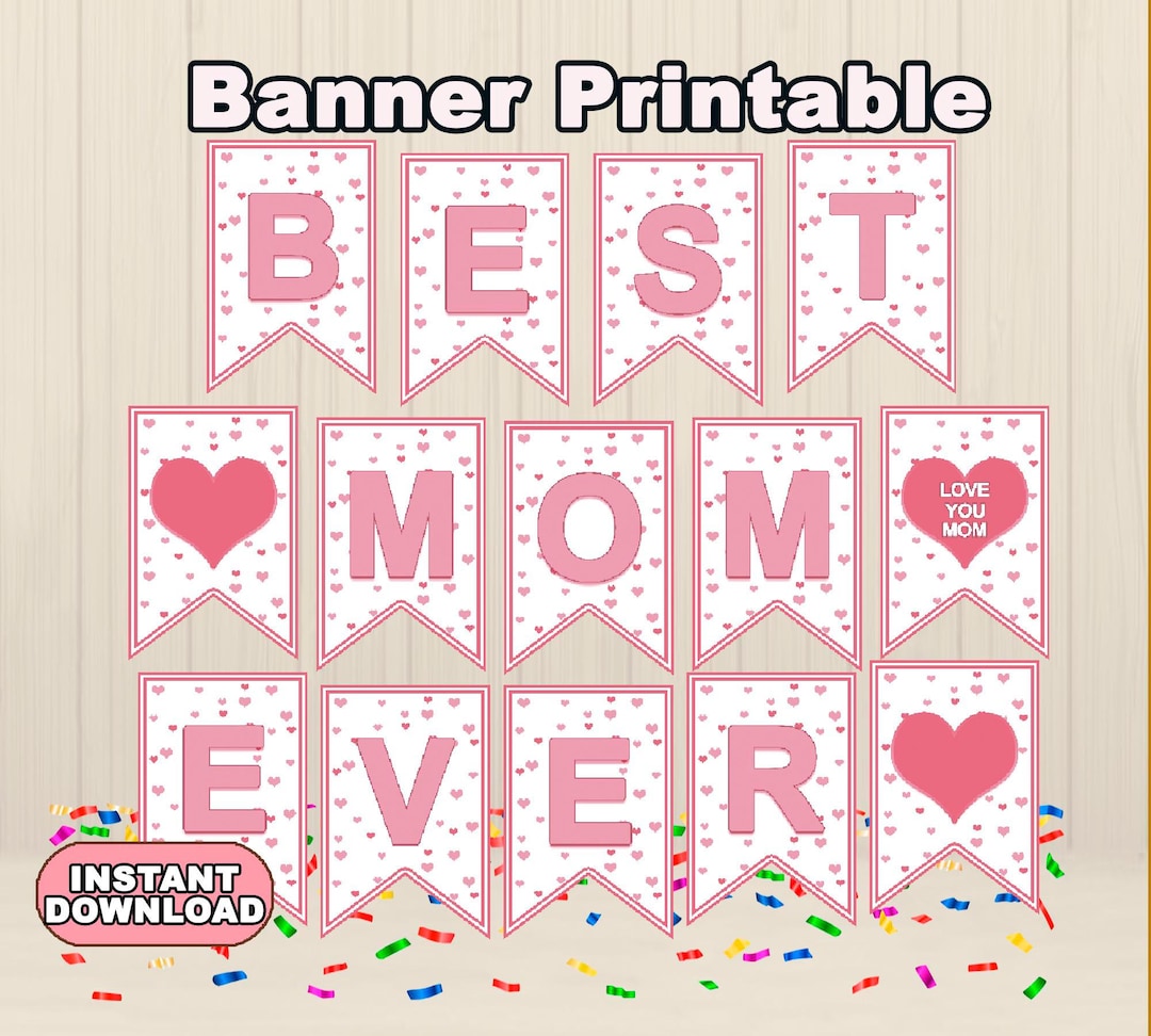 Best Mom Banner Printable, Mother's Day Banner, Mothers Day Banner - Etsy
