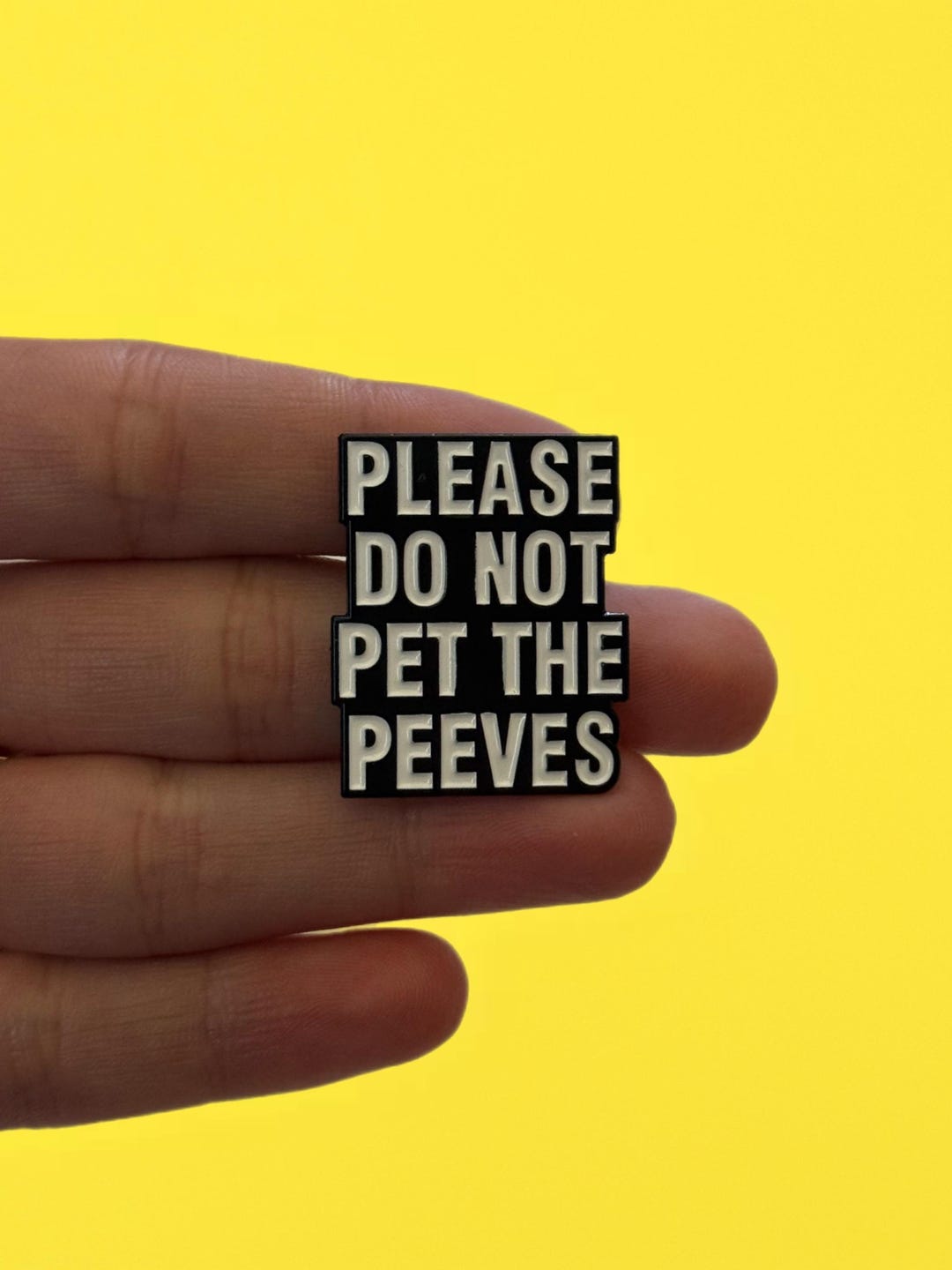 Enamel Pins, Funny Sarcastic Enamel Pin, Please Do Not Pet the Peeves ...