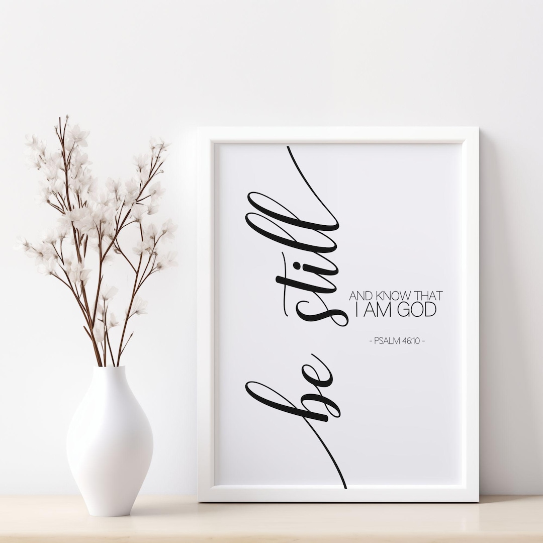 Be Still and Know Wall Art Scripture – Digital Download – Minimalist ...