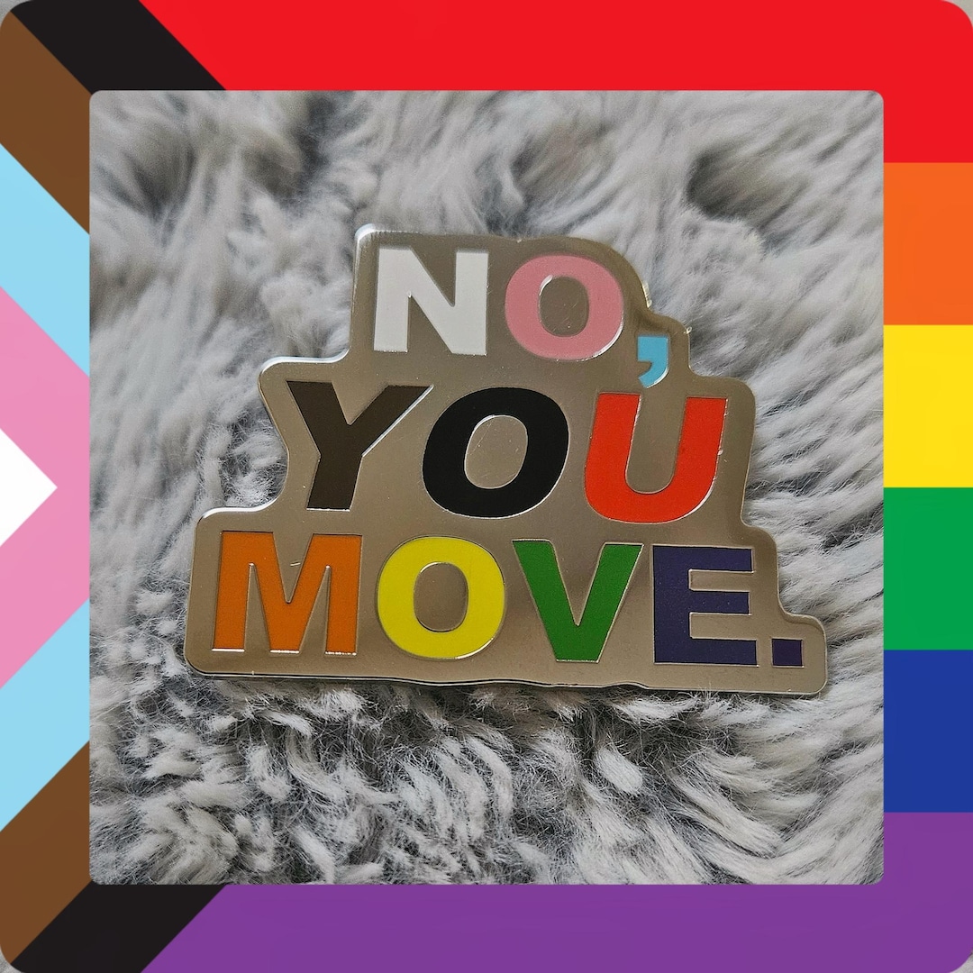 No You Move Progress Pride Enamel Pin - Etsy