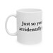 Do Not Forget Your Cup of Common Sense | 11 Oz or 15 Oz Ceramic Coffee ...