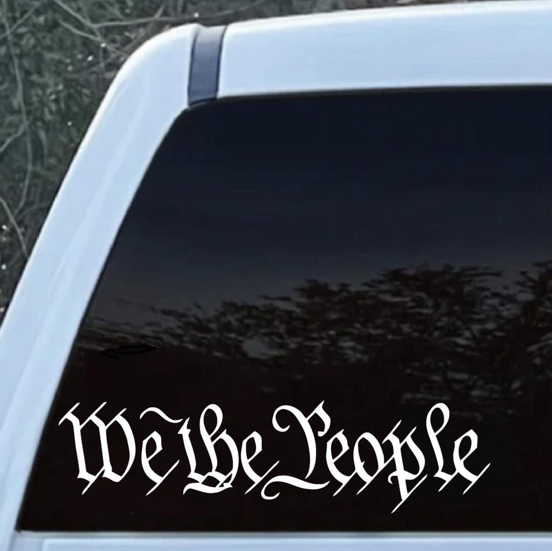 Vinyl Decal We the People Bumper Sticker 5 10 white or Black Usa-made ...