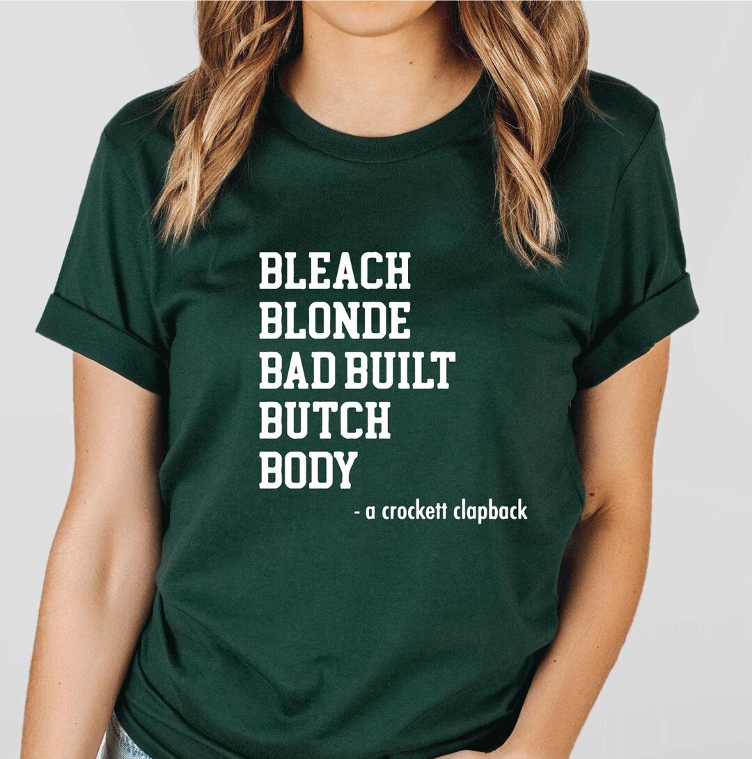 Bleach Blonde Bad Built Botched Body Shirt, Body Funny Shirt, Funny ...