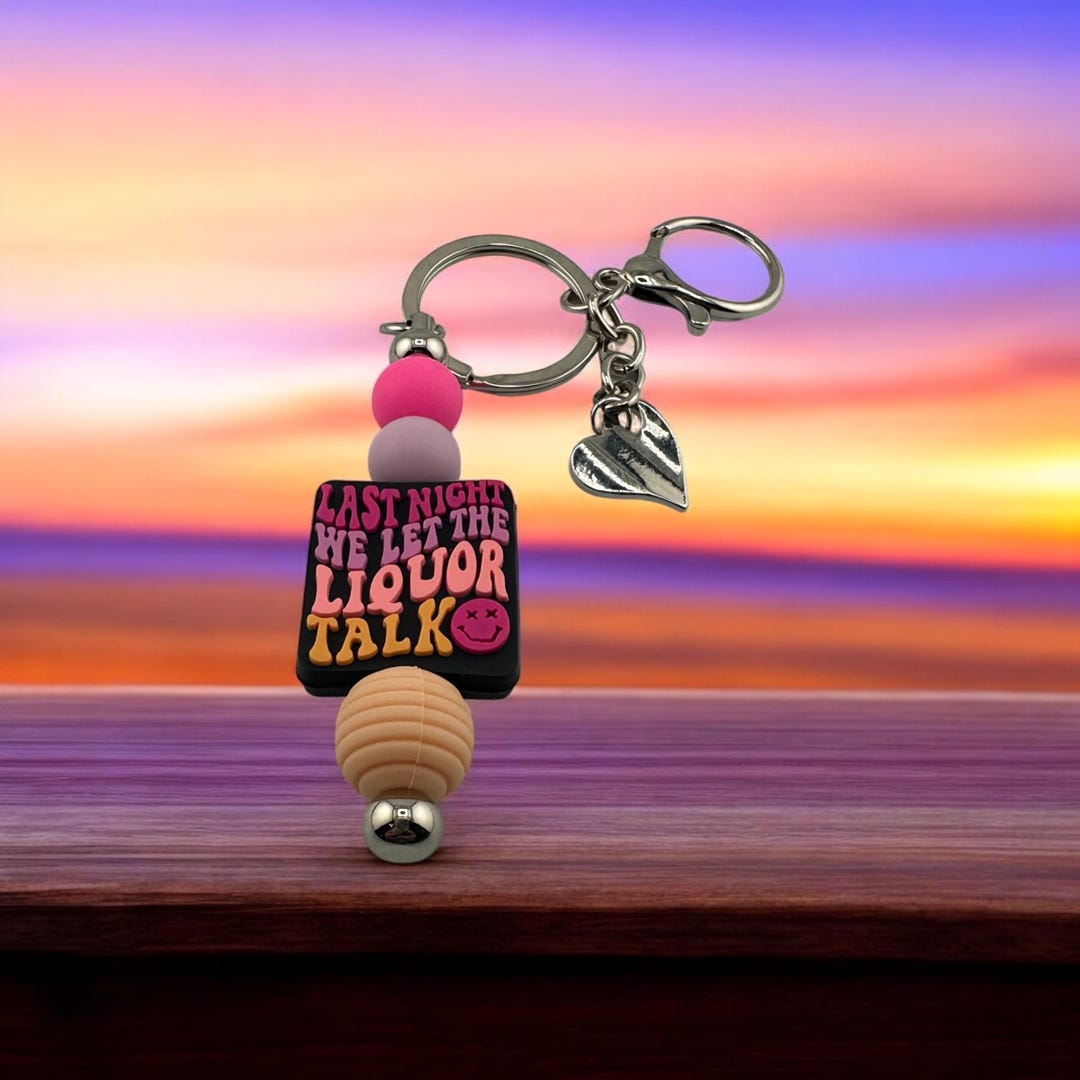Last We Let the Liquor Talk Key Chain Morgan Wallen Country Music Gifts ...