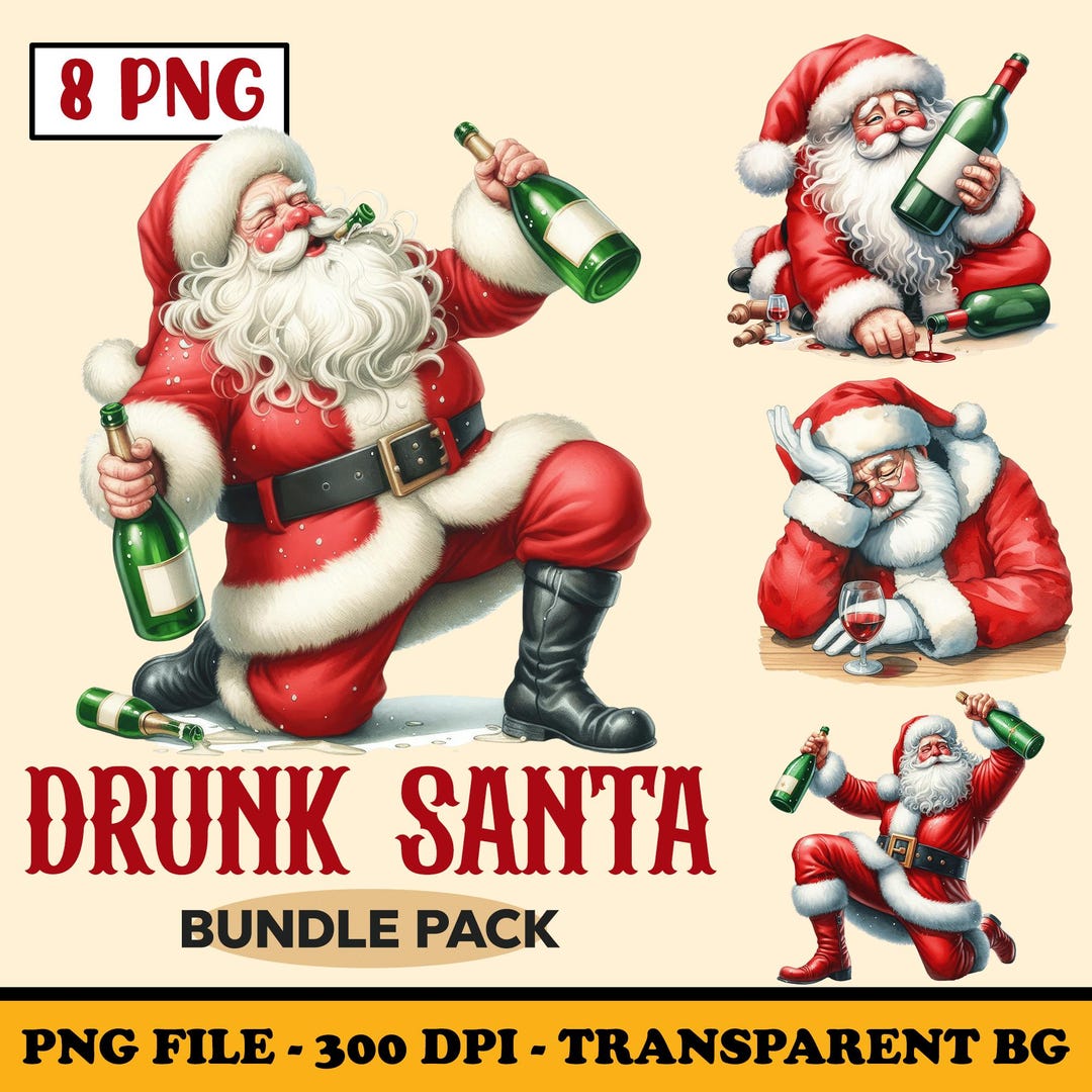 Drunk Santa Claus PNG, Funny Santa Claus Clipart, Christmas Sublimation Design, Party Alcohol ...