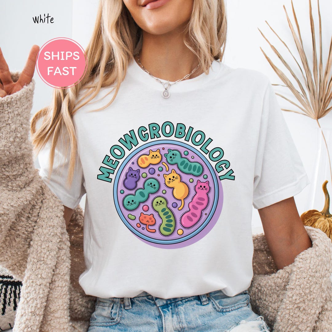 Meowcrobiology Shirt: Microbiology Cat Pun Tee for Science Teachers and ...