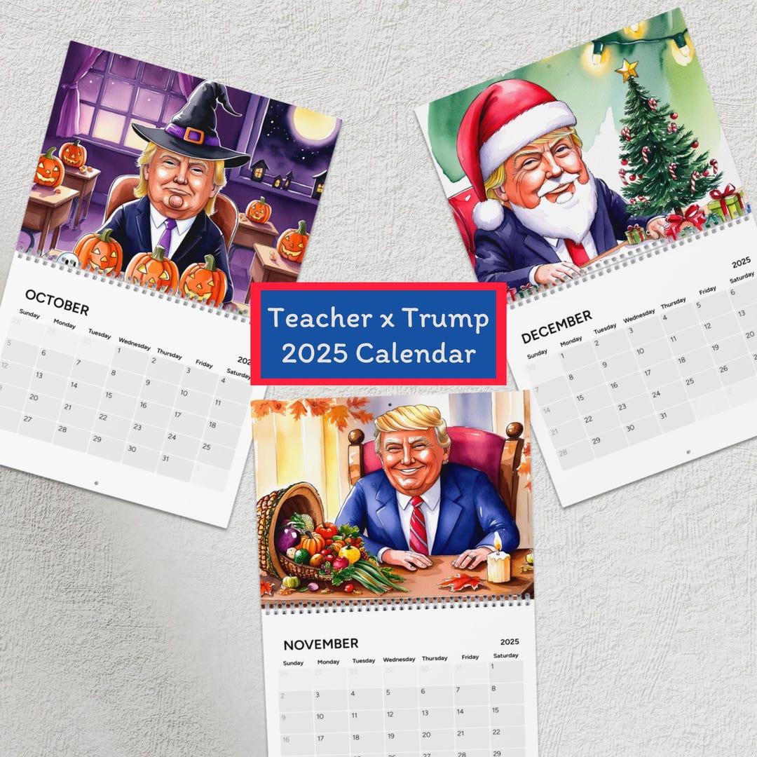 Teacher X Trump 2025 Hanging Calendar Monthly Planner for Classroom ...