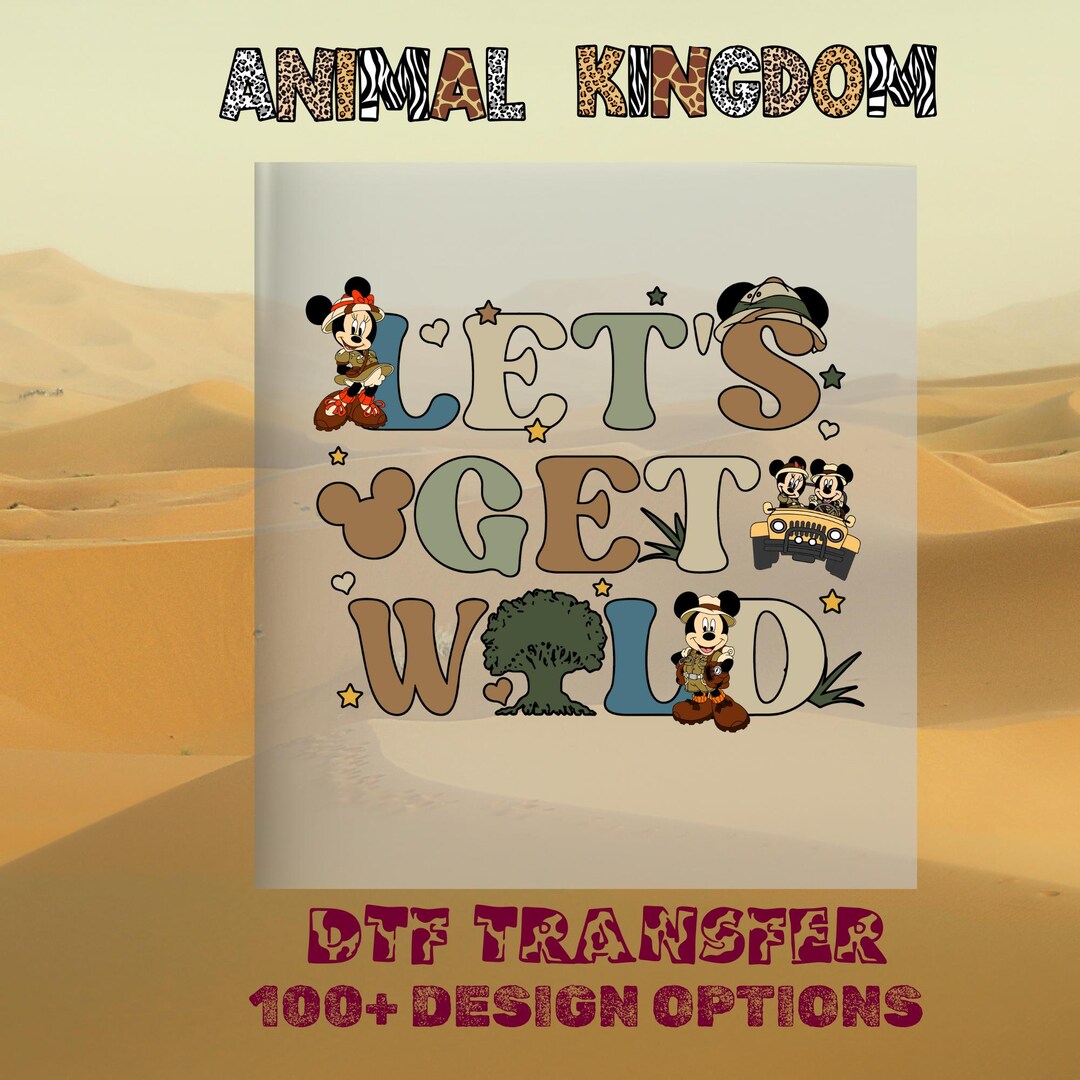 Lets Get Wild DTF Transfer, Disney Safari DTF Transfers, Mickey and ...