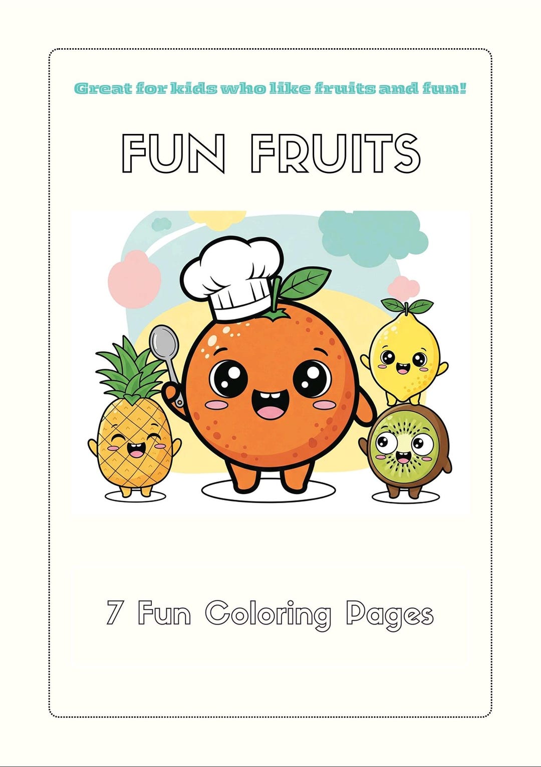 Fun Fruits Coloring Book - 7 Pages of Cute Fun - for Kids Who Like ...