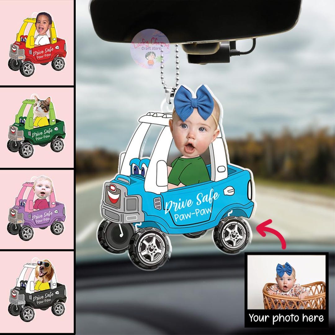 Personalized Drive Safe Daddy Car Baby Photo Ornament, Acrylic Car ...
