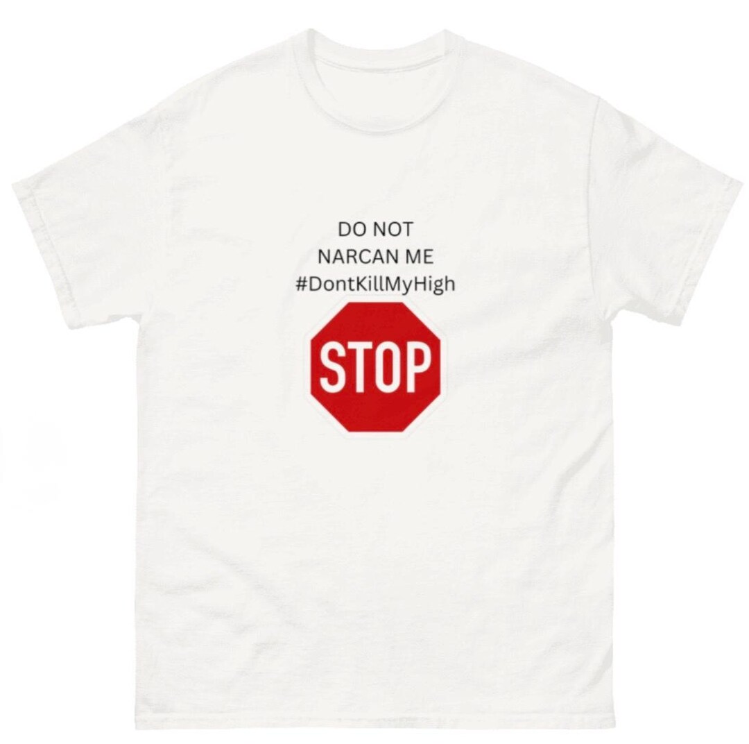 Do Not NARCAN Me Funny T-shirt - Etsy