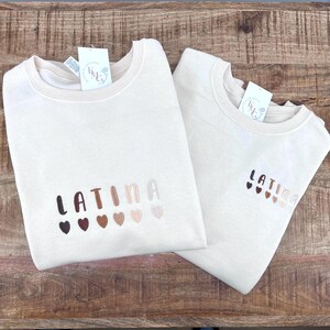 Latina of All Shades Embroidered Sweatshirt Latina Pride Unique Gift ...