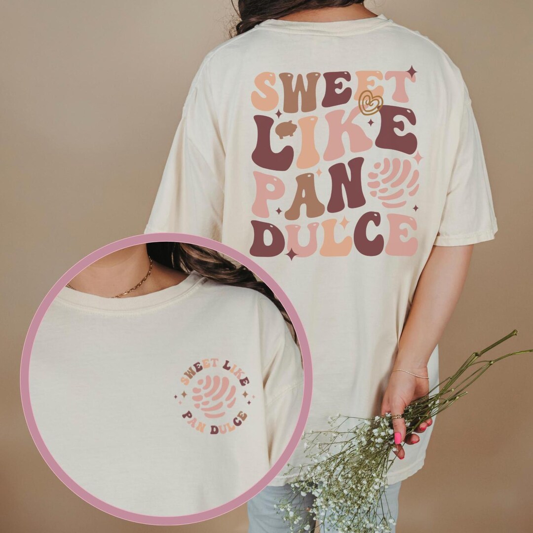 Pan Dulce Shirt Mexican Food Lover Sweet Bread T Shirt Hispanic Bakery ...