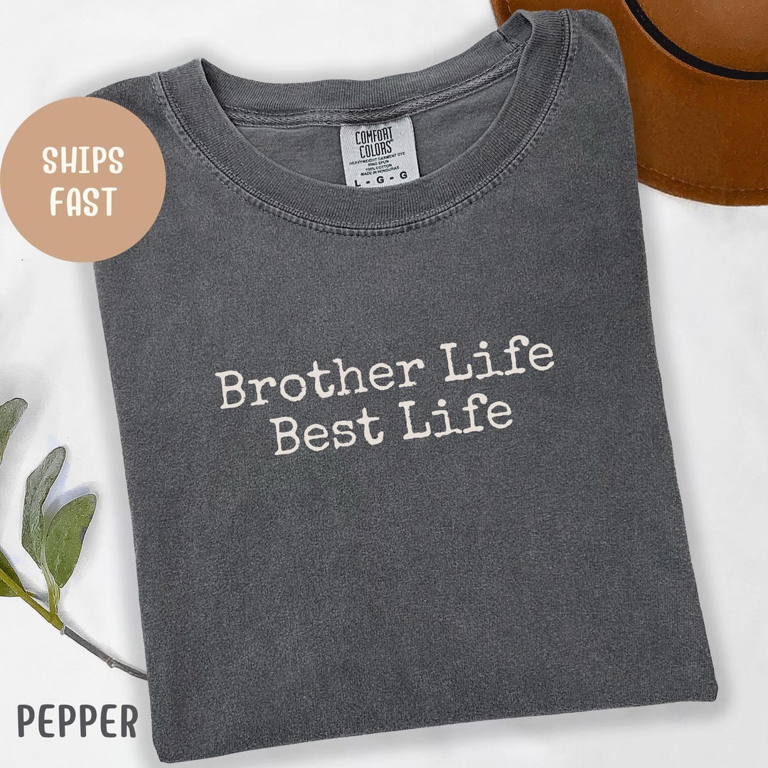 Comfort Colors Brother Life T-shirt: Gift for Brother Shirt - Etsy