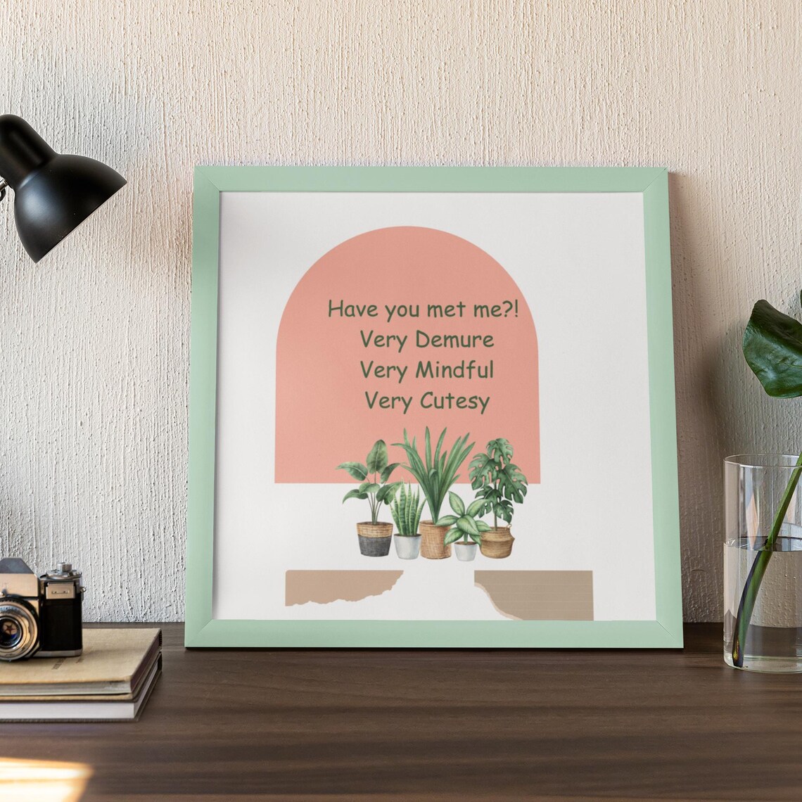 Very Demure Printable Indoor Plants Printable Very Demure, Very Mindful ...