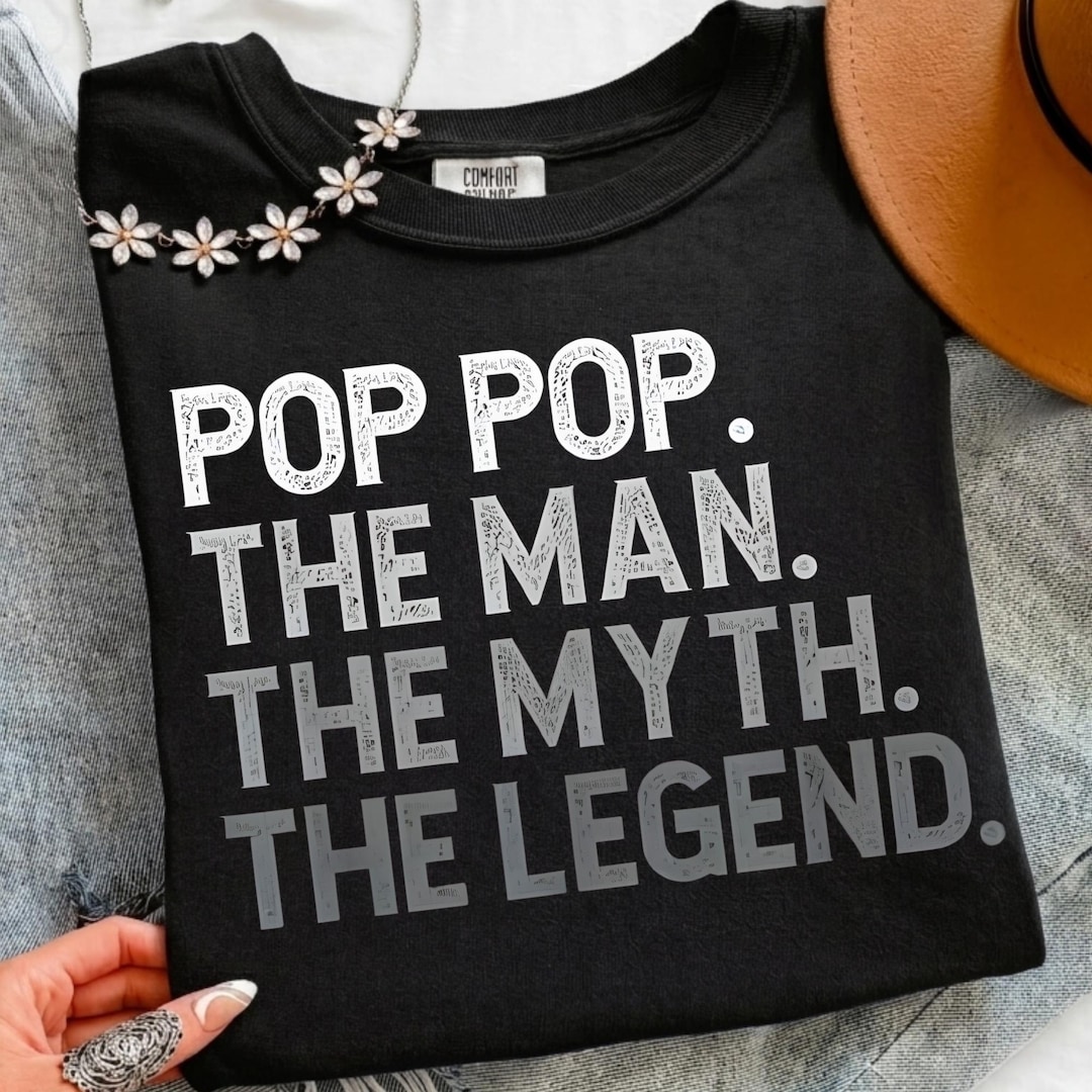 Pop Pop the Man the Myth the Legend PNG, Funny Family Humor Digital ...