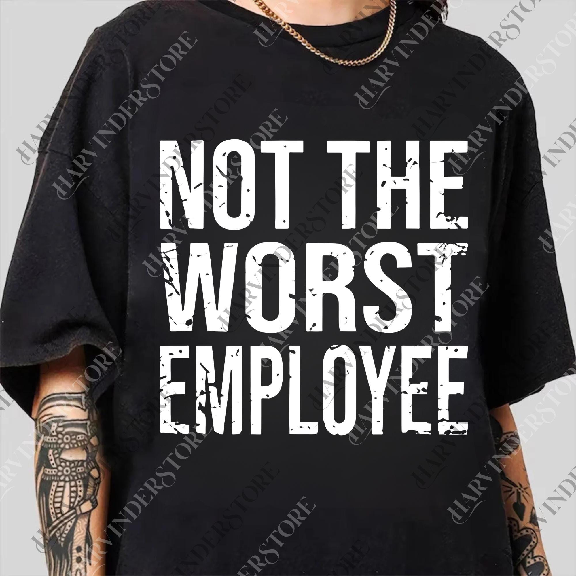Funny Office Not the Worst Employee Png, Job Humor Digital, Colleague ...